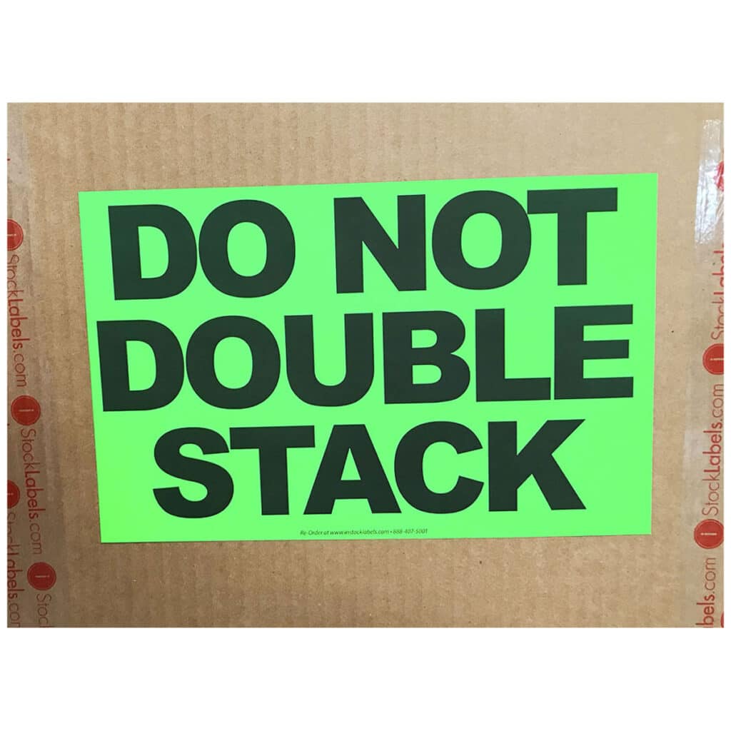 Do Not Double Stack Labels